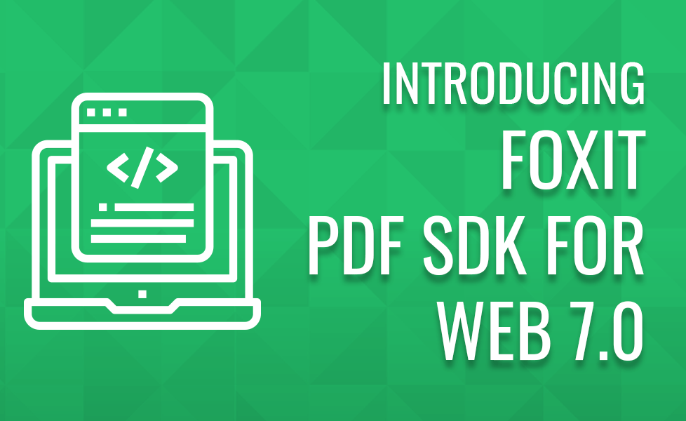 Introducing Foxit PDF SDK for Web 7.0 | Javascript PDF viewer Introducing Foxit PDF SDK for Web 7.0 | Javascript PDF viewer