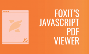 Introducing Foxit's JavaScript PDF Viewer | Foxit PDF SDK JS