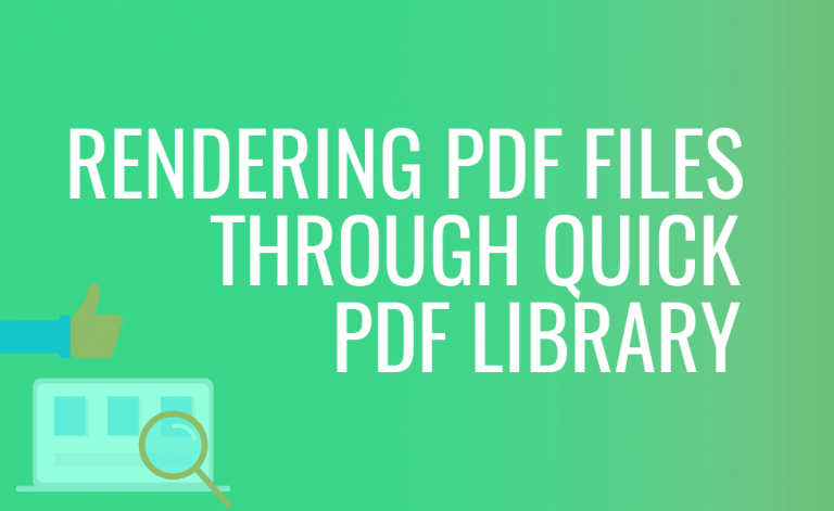Rendering PDFs Through Quick PDF Library | Foxit PDF SDK Technology