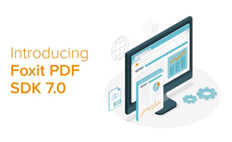 Introducing Foxit PDF SDK 7.0 | HTML to PDF, .NET Core & more! Introducing Foxit PDF SDK 7.0 | HTML to PDF, .NET Core & more!